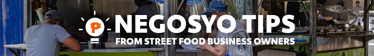 5 Negosyo Tips From Successful Street Food Businesses